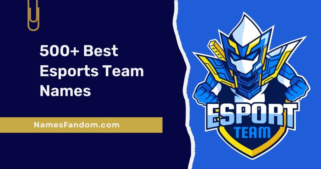 500+ Best Esports Team Names: Cool, Funny & Unique Ideas
